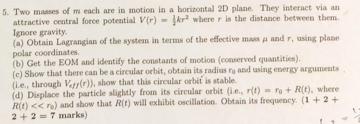 [Solved]: Two masses of m each are in motion in a horizontal