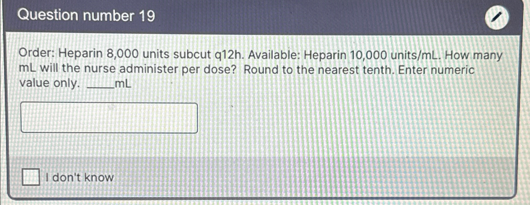 Solved Question number 19Order: Heparin 8,000 ﻿units subcut | Chegg.com