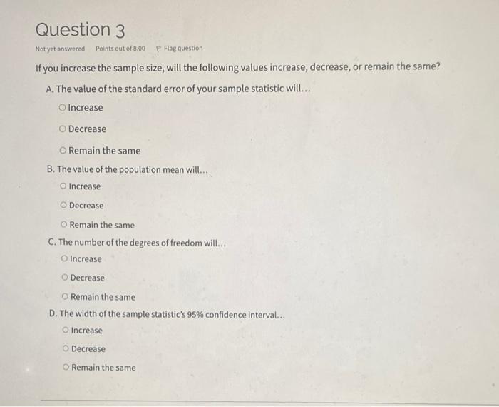 Solved If you increase the sample size, will the following | Chegg.com