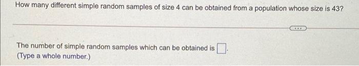 Solved How many different simple random samples of size 4 | Chegg.com