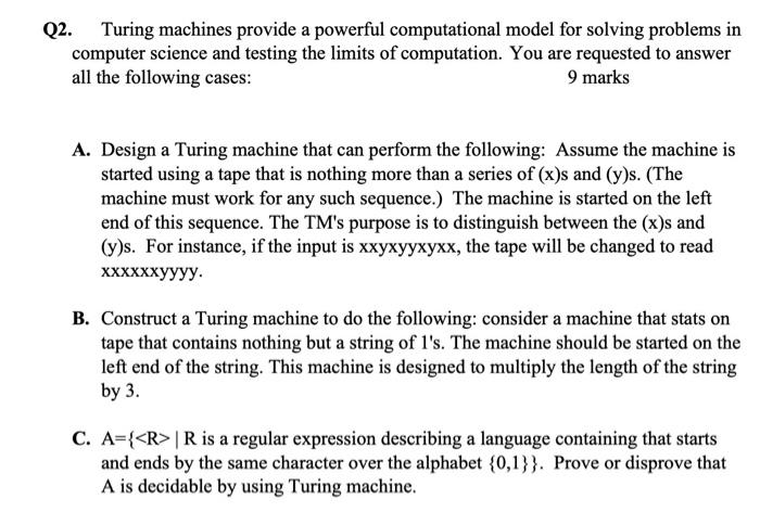Solved 2. Turing machines provide a powerful computational | Chegg.com
