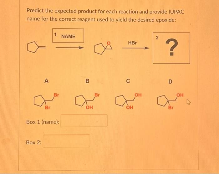 Solved Predict the expected product for each reaction and | Chegg.com