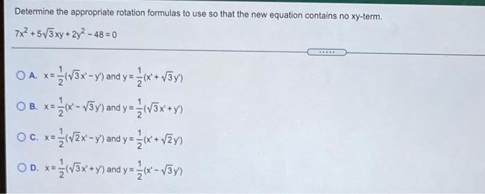 Solved Determine the appropriate rotation formulas to use so | Chegg.com