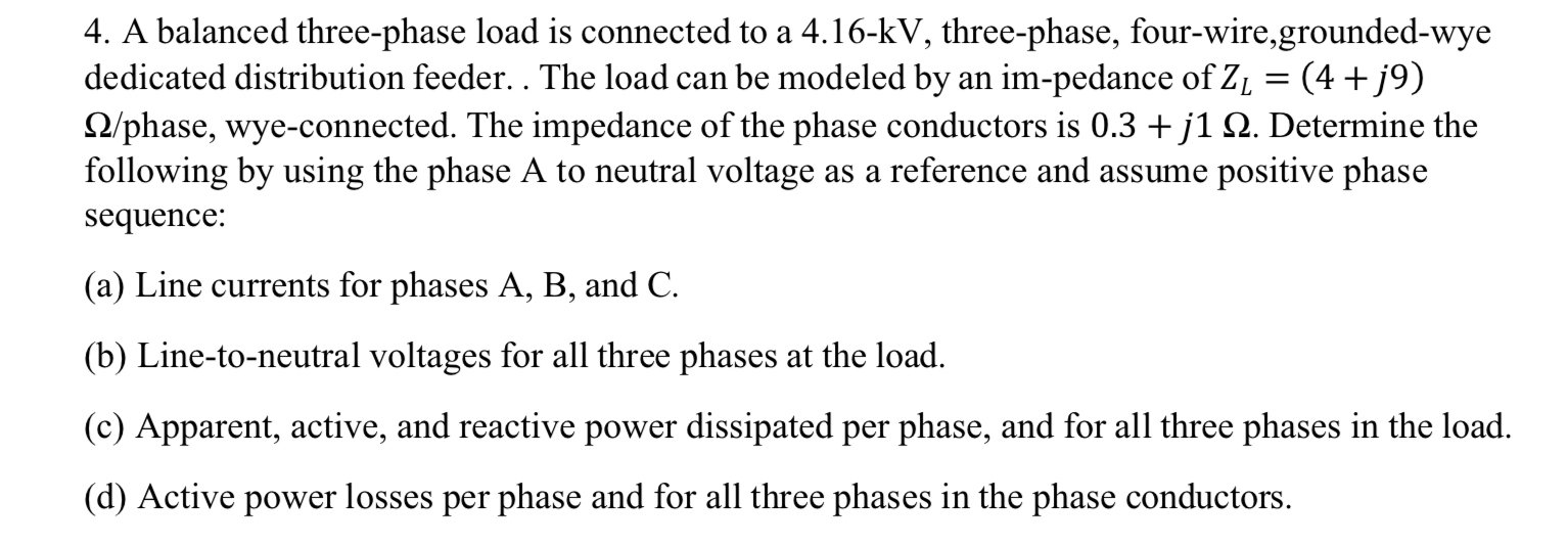 A Balanced Three Phase Load Is Connected To A