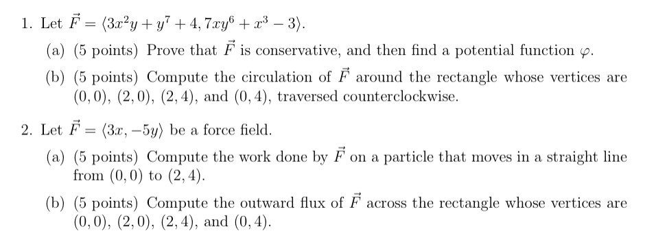 Solved Let vec(F)=(:3x2y+y7+4,7xy6+x3-3:).(a) (5 ﻿points) | Chegg.com