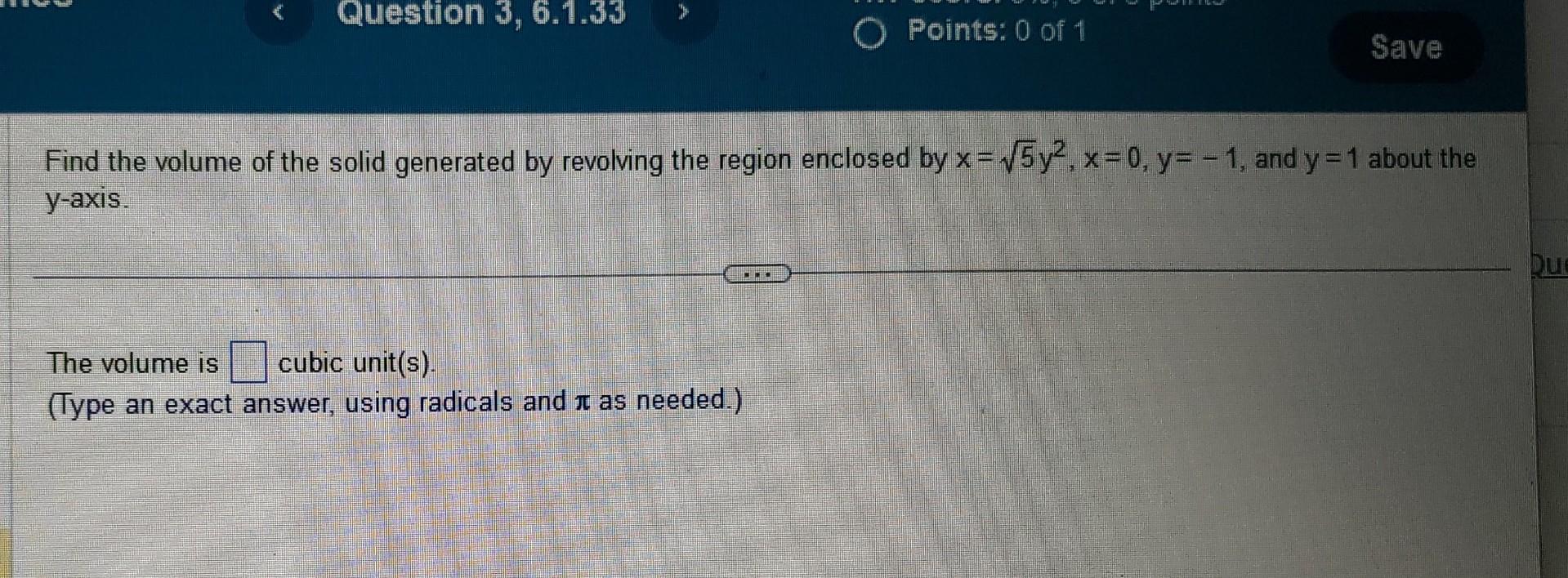 Solved Find the volume of the solid generated by revolving | Chegg.com