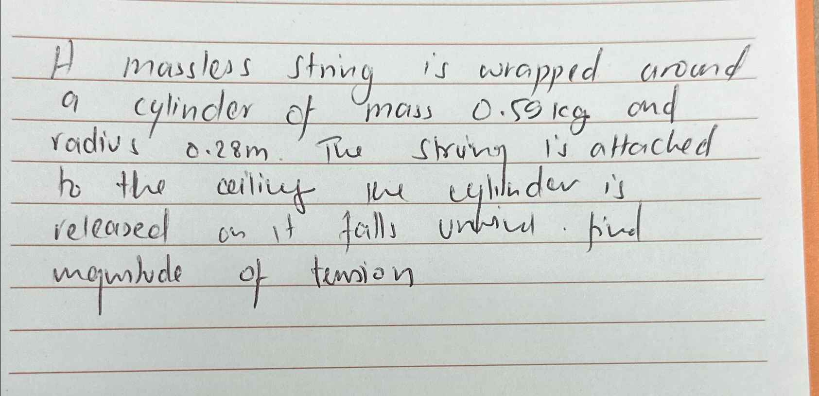 Solved A massless string is wrapped around a cylinder of | Chegg.com