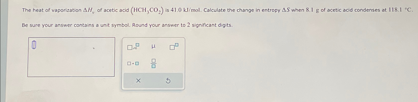 Solved The heat of vaporization ΔHv ﻿of acetic acid | Chegg.com
