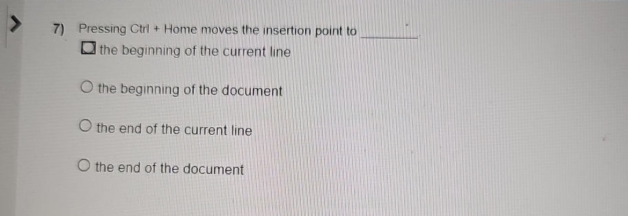 Solved Pressing Ctrl + ﻿Home moves the insertion point to | Chegg.com