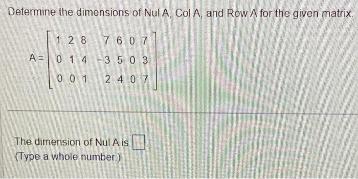 Solved Determine the dimensions of NuIA, Col A, and Row A | Chegg.com