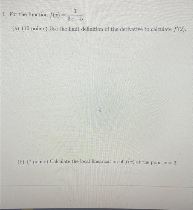 Solved For the function f(x)=3x−51 (a) (10 points) Use the | Chegg.com