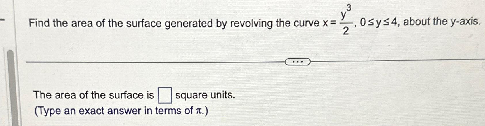 Solved Find the area of the surface generated by revolving | Chegg.com