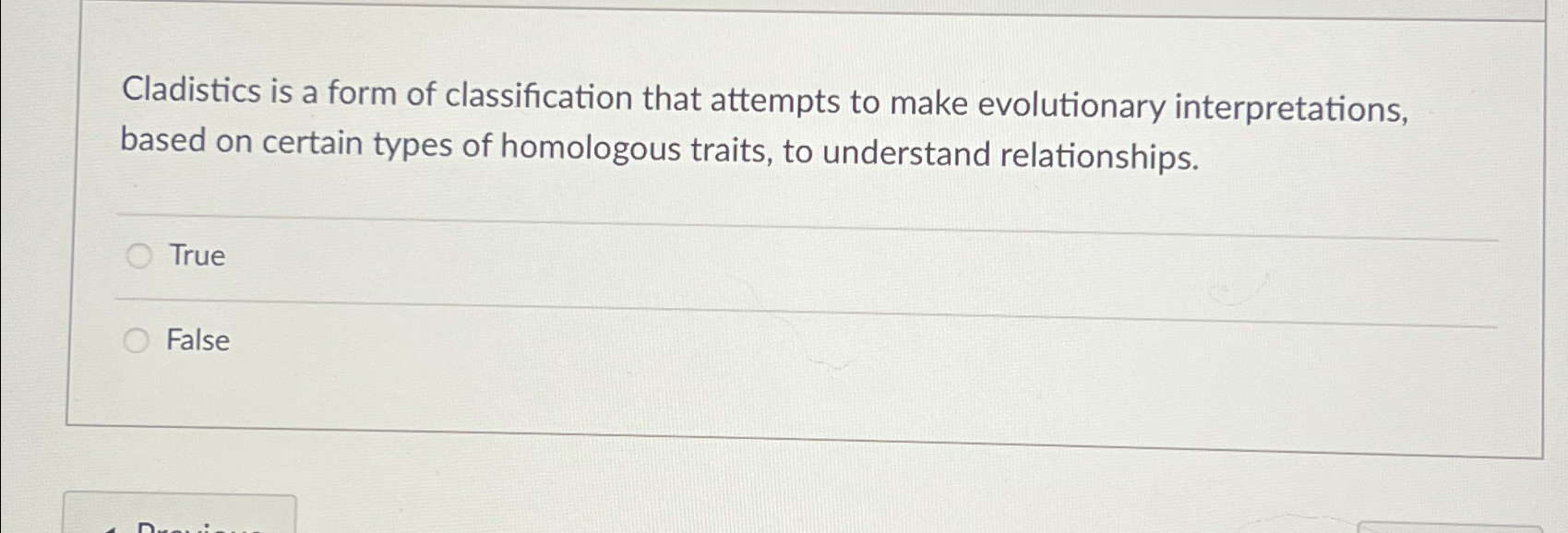Solved Cladistics is a form of classification that attempts | Chegg.com