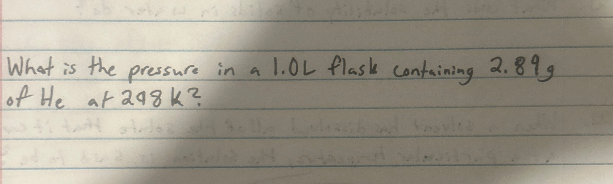 Solved What is the pressure in a 1.0L ﻿flask containing | Chegg.com