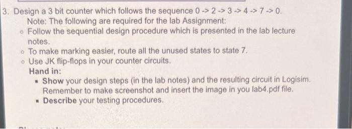 Solved Design a 3 bit counter which follows the sequence | Chegg.com