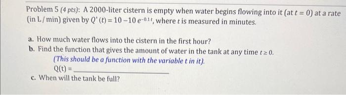 Problem 5 ( 4pts : A 2000 -liter cistern is empty | Chegg.com