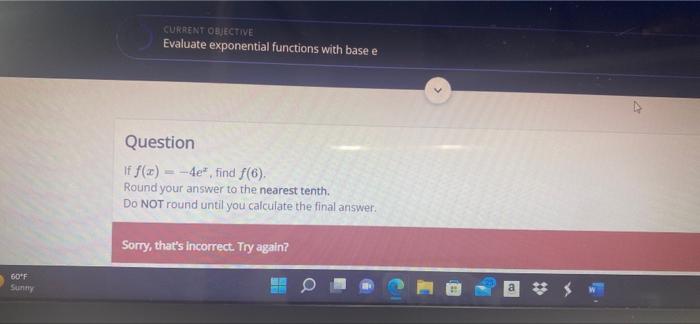 Solved 60°F Sunny CURRENT OBJECTIVE Evaluate exponential | Chegg.com