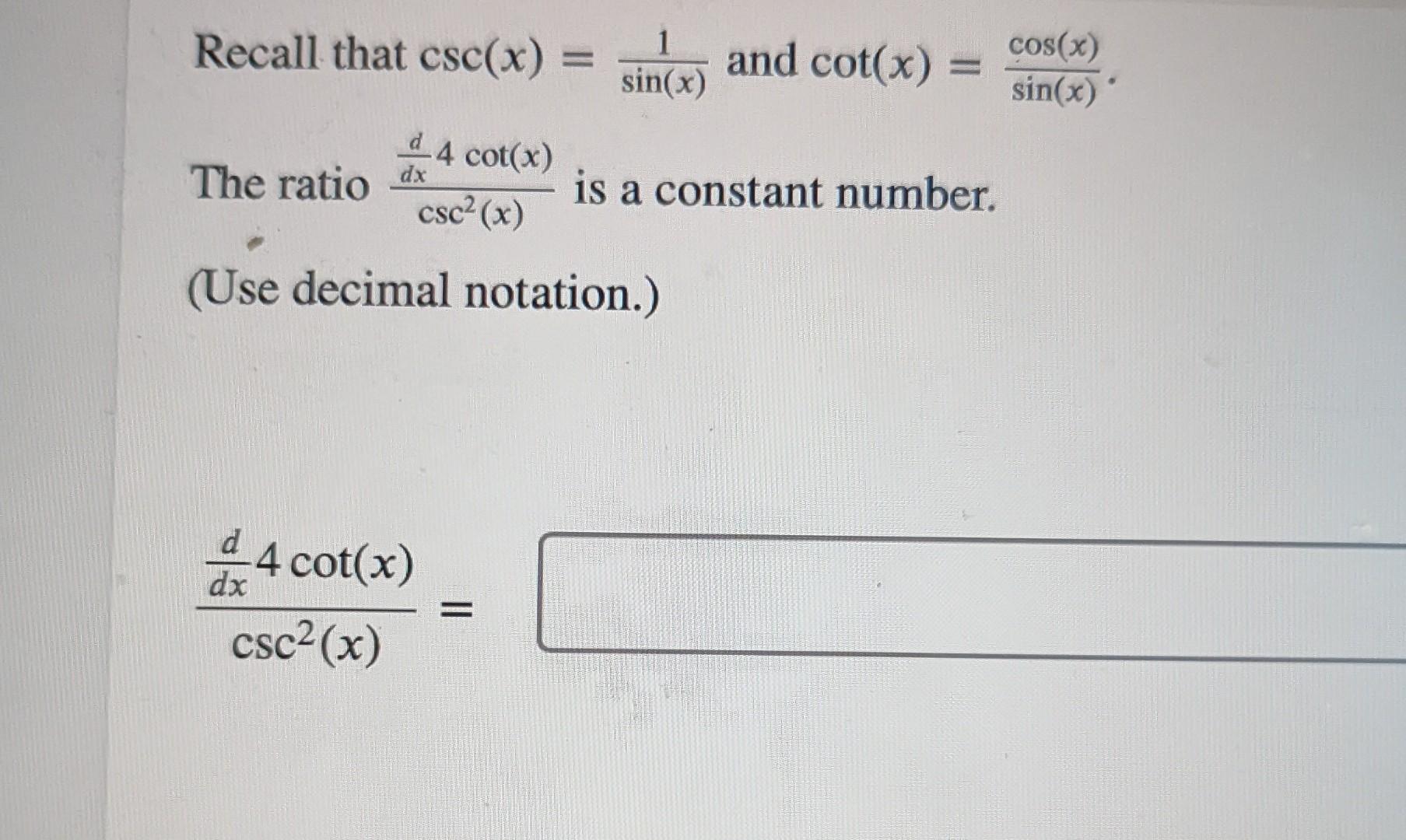 Solved Recall that csc(x)=sin(x)1 and cot(x)=sin(x)cos(x). | Chegg.com