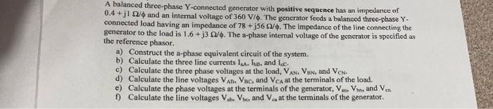 Solved A Balanced Three Phase Y Connected Generator With