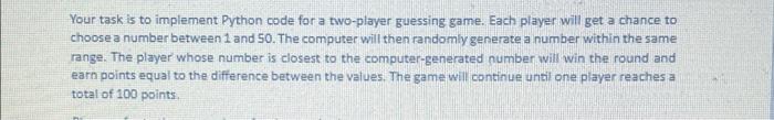Solved Your task is to implement Python code for a | Chegg.com
