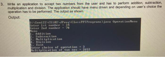 Solved 2. Write a program to accept two integer numbers from | Chegg.com
