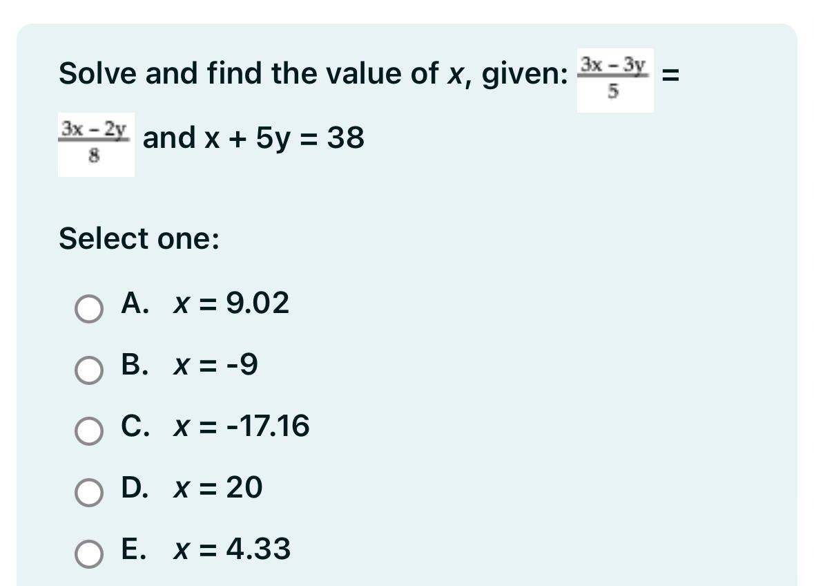 Solved Solve and find the value of x, given: (3x-3y)/(5)= | Chegg.com