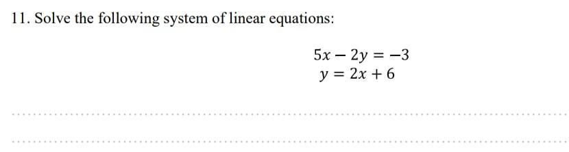 Solved 11. Solve the following system of linear equations: | Chegg.com