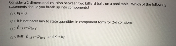 Solved Consider a 2-dimensional collision between two | Chegg.com