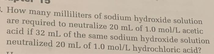 Solved . How many milliliters of sodium hydroxide solution | Chegg.com
