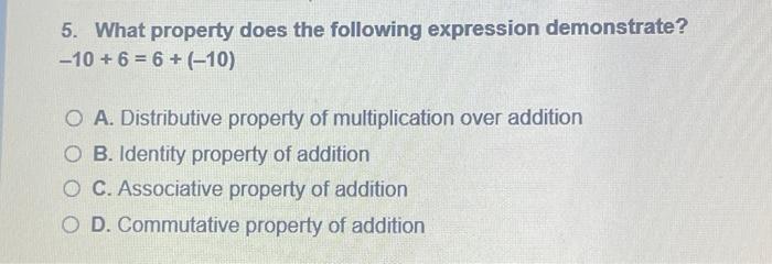 Solved 5. What property does the following expression | Chegg.com