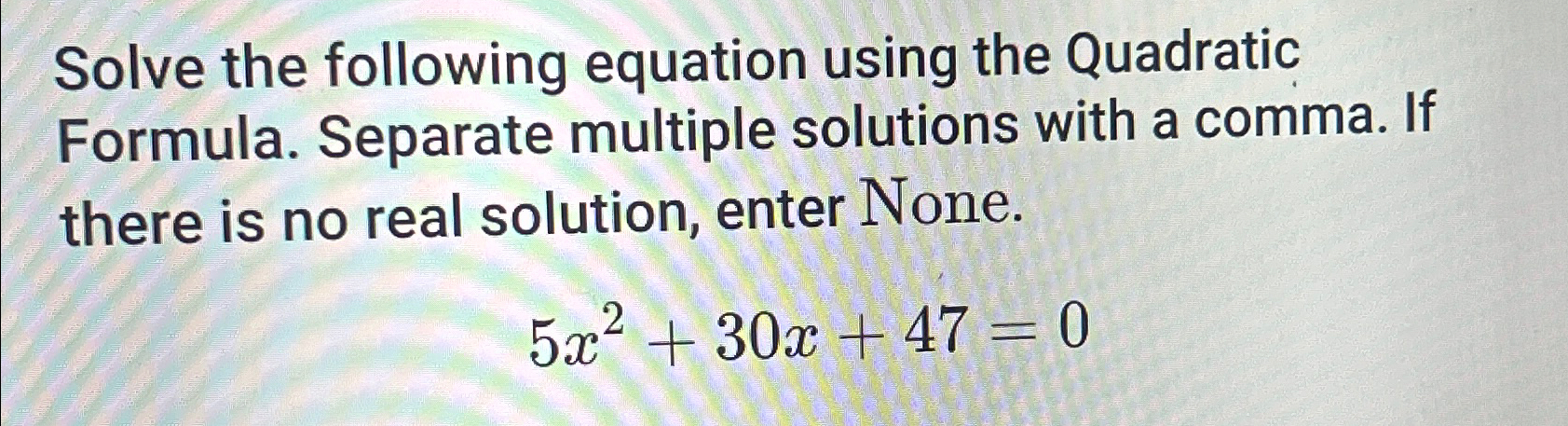Solved Solve the following equation using the Quadratic | Chegg.com