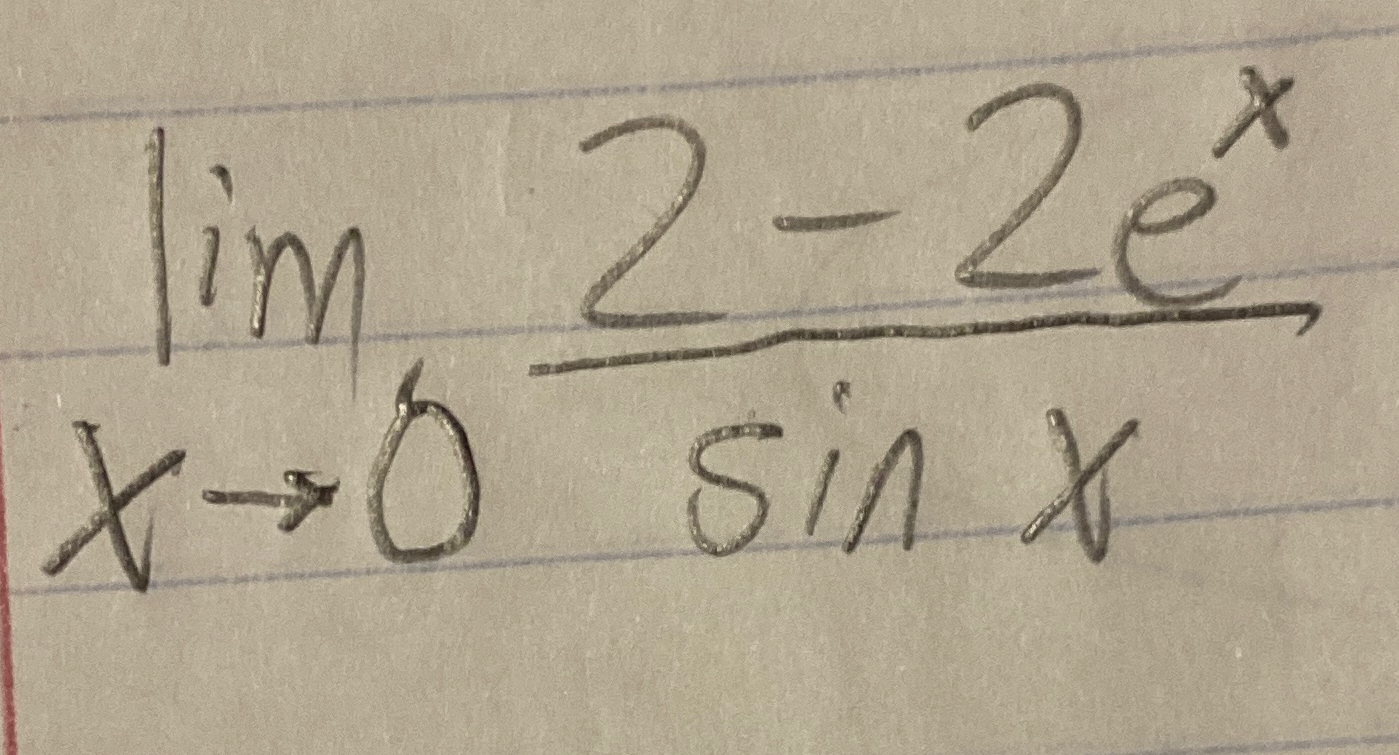 Solved limx→02-2exsinx | Chegg.com