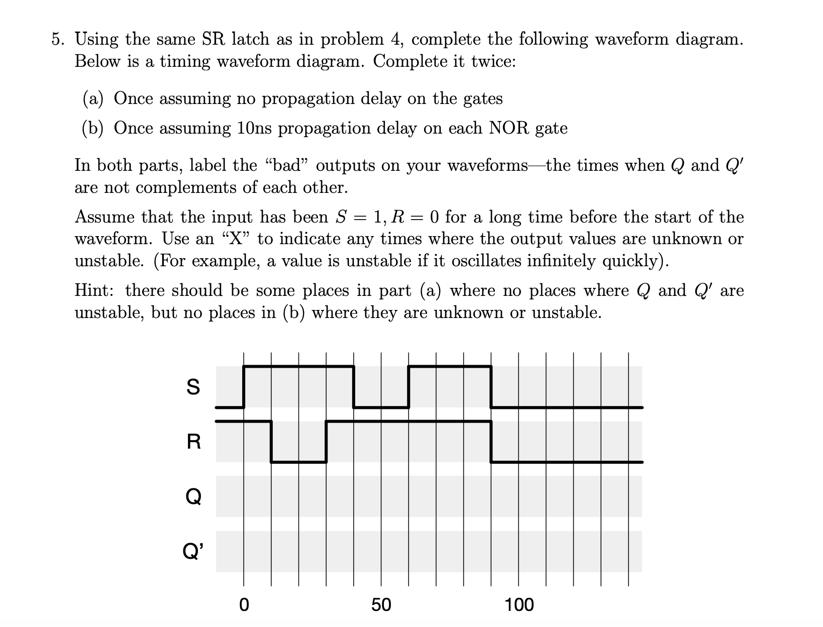 Solved Using the same SR latch as in problem 4, ﻿complete | Chegg.com