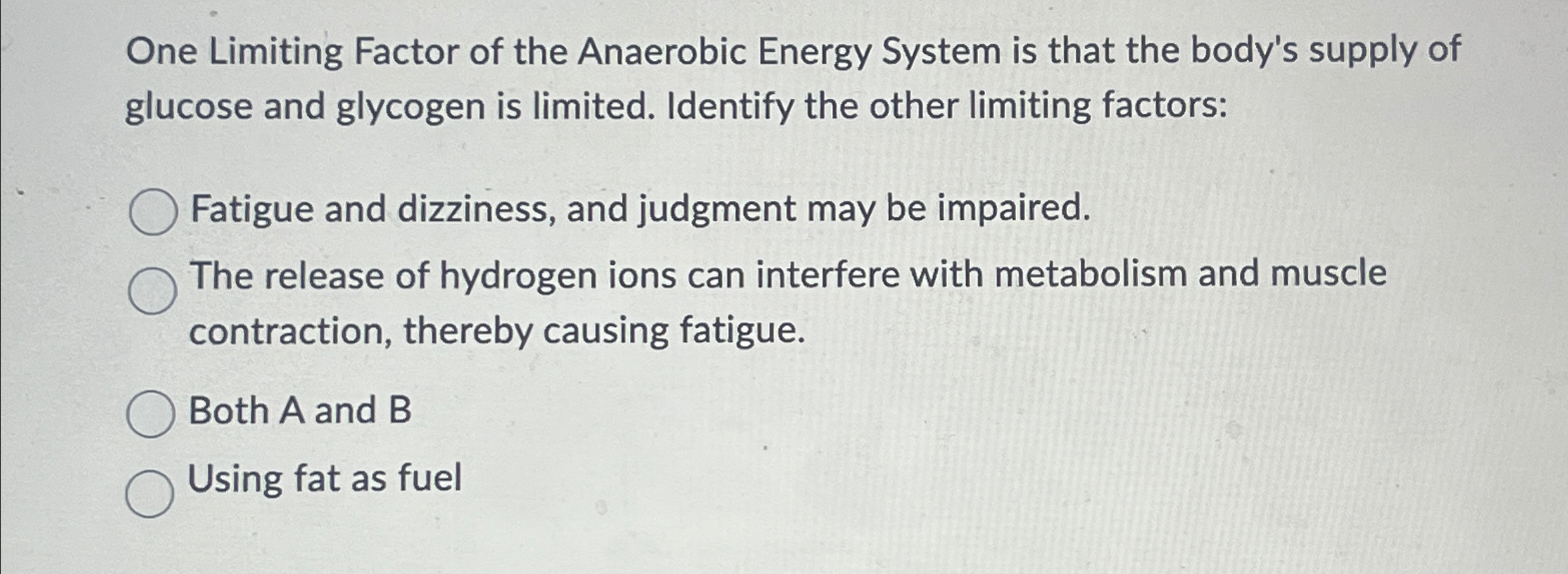 Solved One Limiting Factor of the Anaerobic Energy System is | Chegg.com