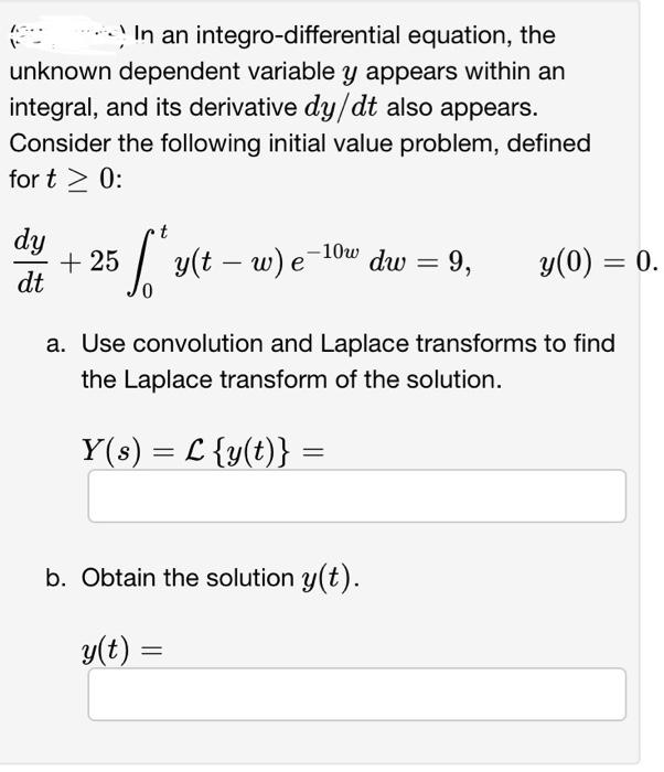 Solved 1n an integro-differential equation, the unknown | Chegg.com