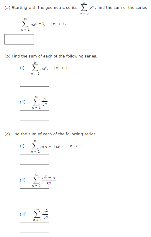 Solved (a) ﻿Starting with the geometric series ∑n=0∞xn, | Chegg.com