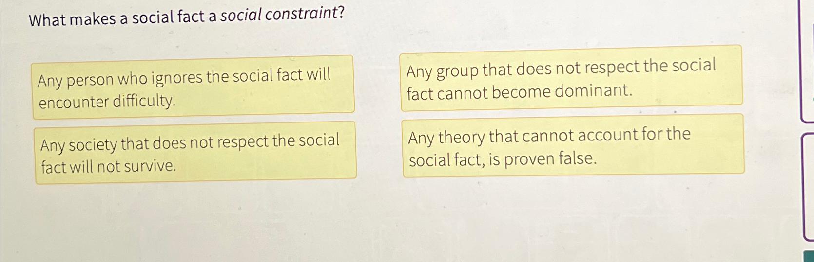 Solved What makes a social fact a social constraint?Any | Chegg.com
