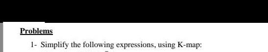 Solved Problems 1 Simplify The Following Expressions Using 0132