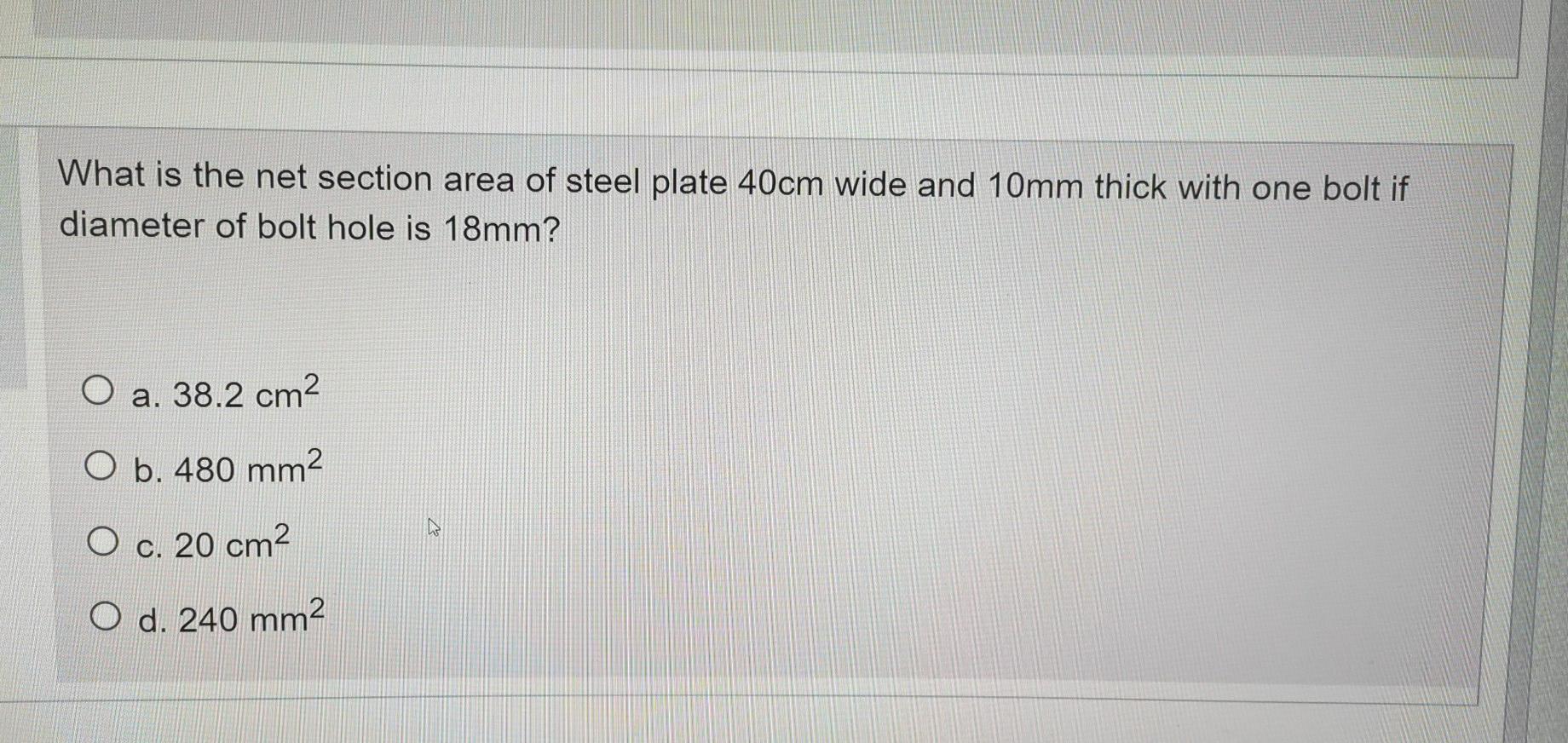 Solved What is the net section area of steel plate 40cm wide | Chegg.com