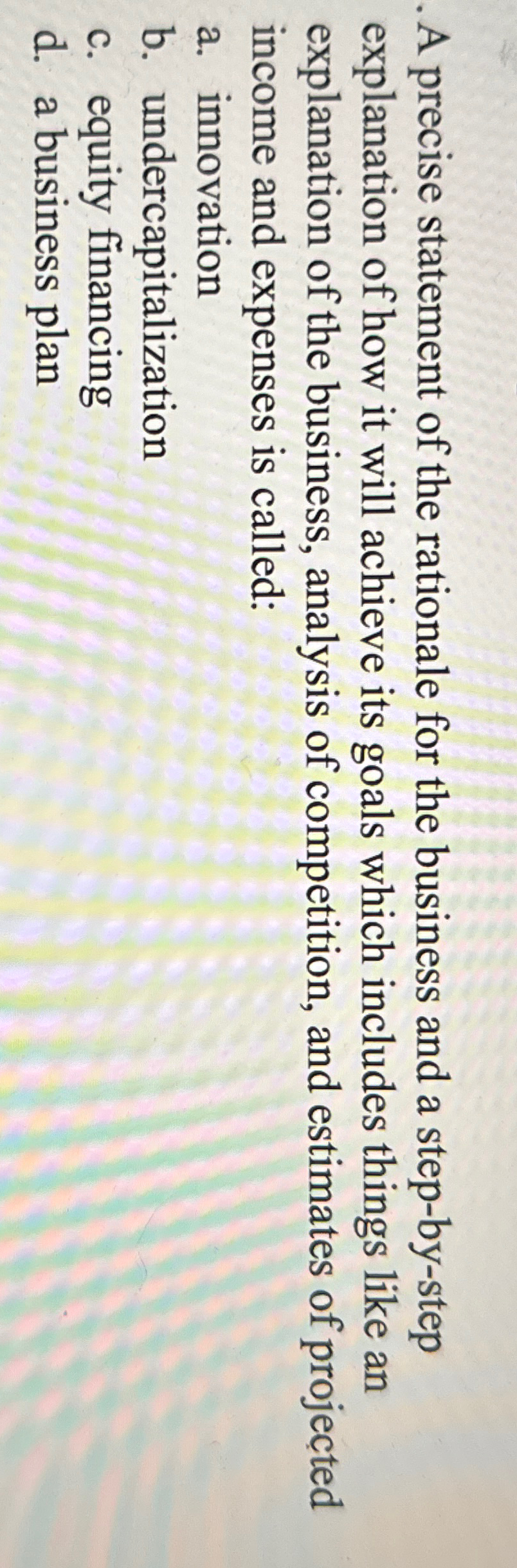 Solved A precise statement of the rationale for the business | Chegg.com