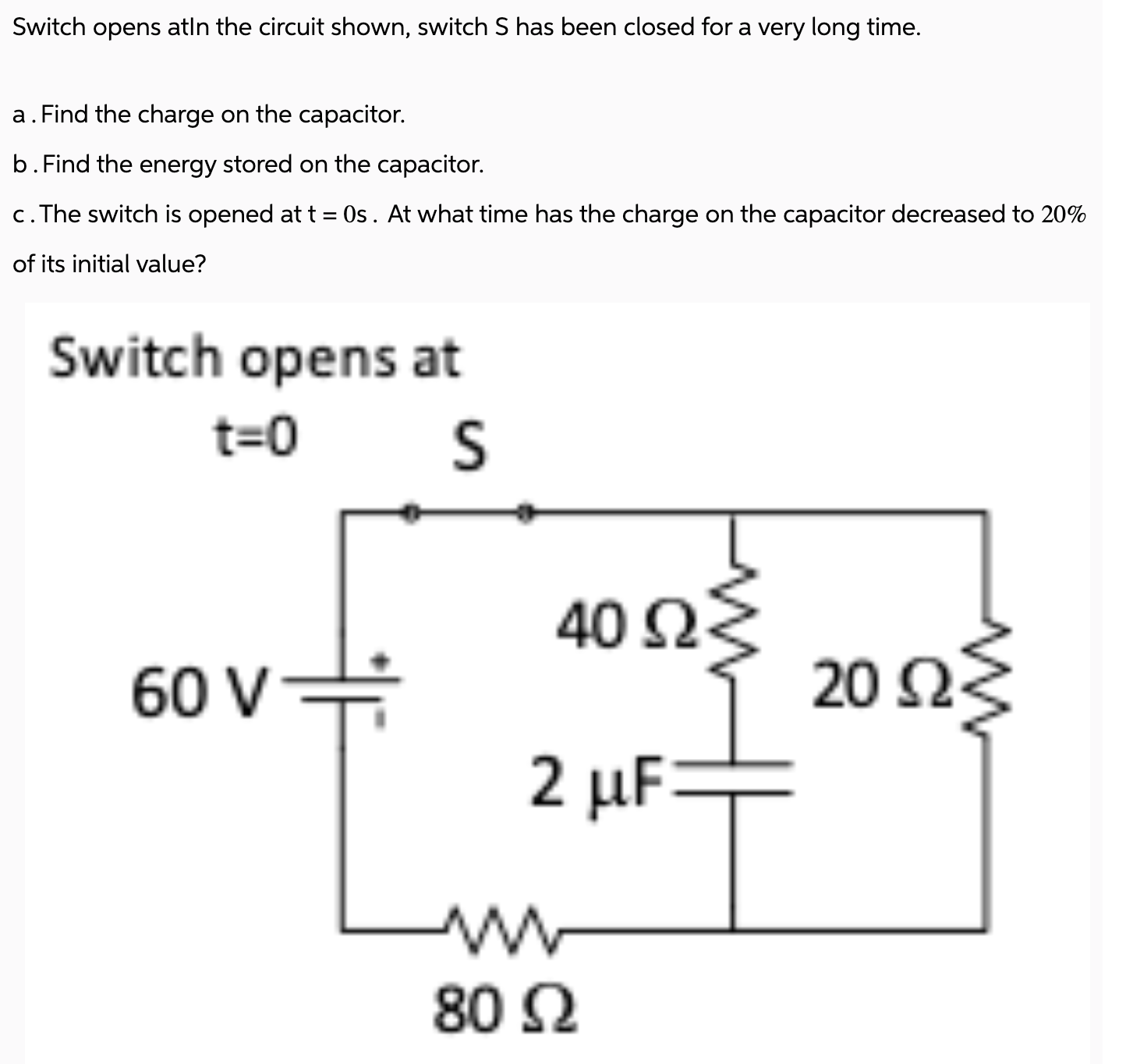 Solved Switch has been closed a long time | Chegg.com