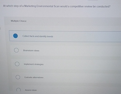 Solved At which step of a Marketing Environmental Scan would | Chegg.com