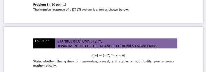 Solved Problem 5) (10 points) The impulse response of a DT | Chegg.com