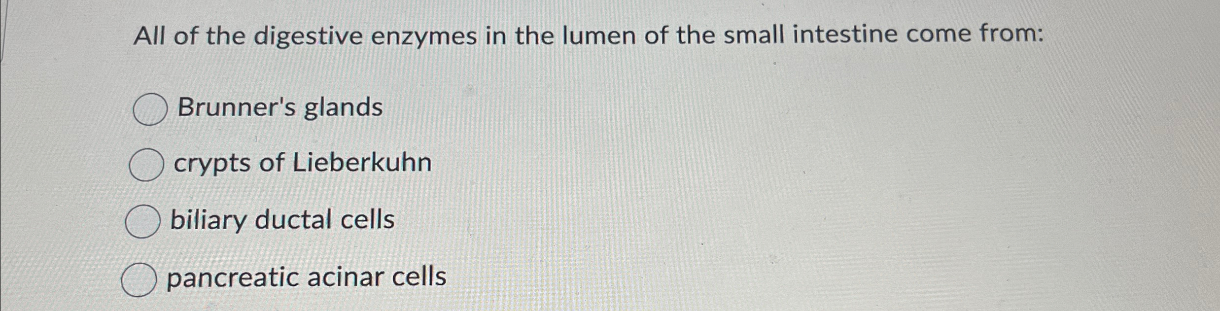 Solved All of the digestive enzymes in the lumen of the | Chegg.com