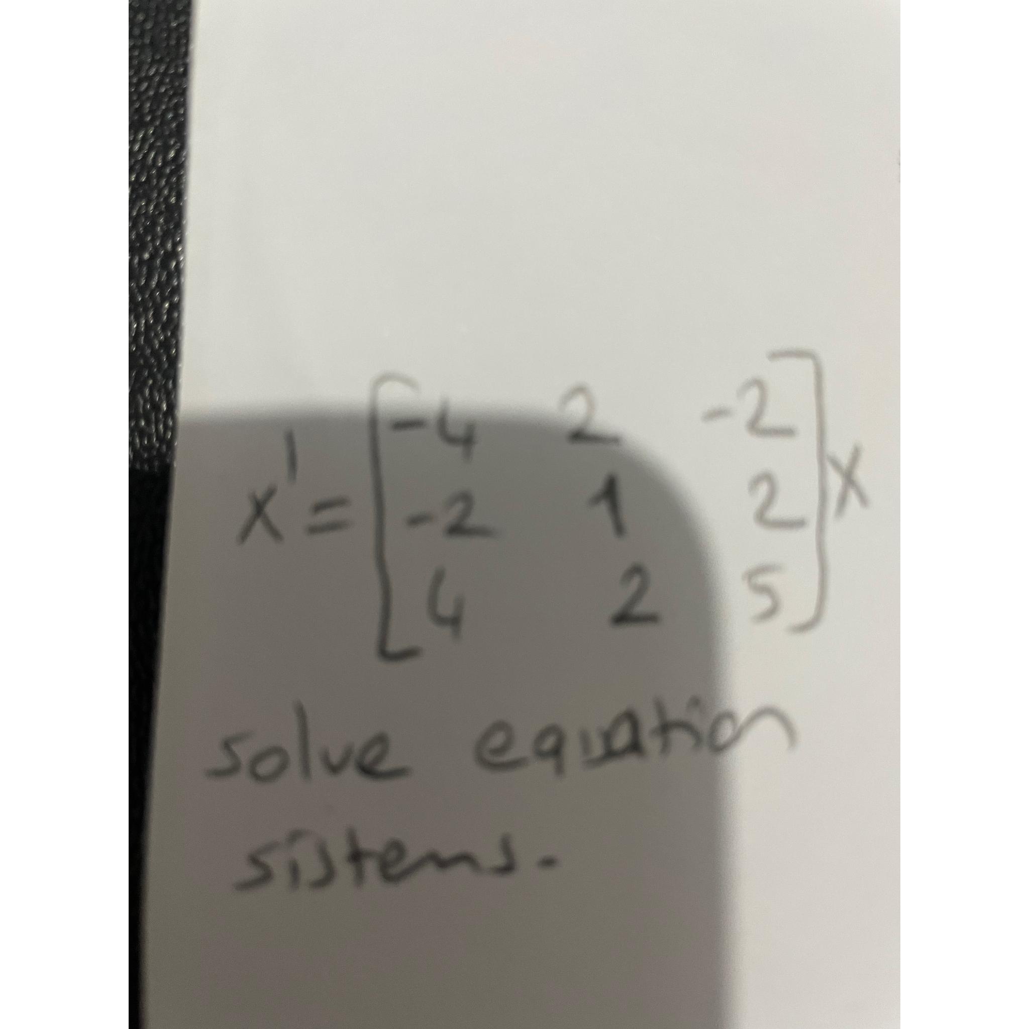 Solved x'=[-42-2-212425]xsolve equation sistens. | Chegg.com
