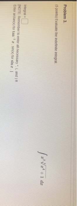 Solved Problem 3. (5 points) Evaluate the indefinite | Chegg.com Solved Problem 3. (5 points) Evaluate the indefinite | Chegg.com