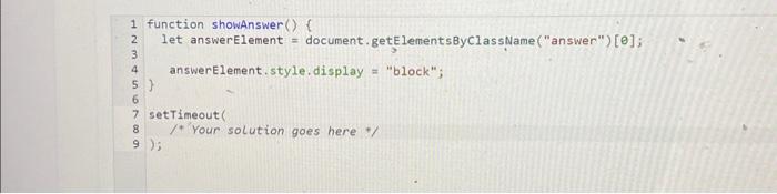 Solved Write a setTimeout() function that reveals the answer | Chegg.com