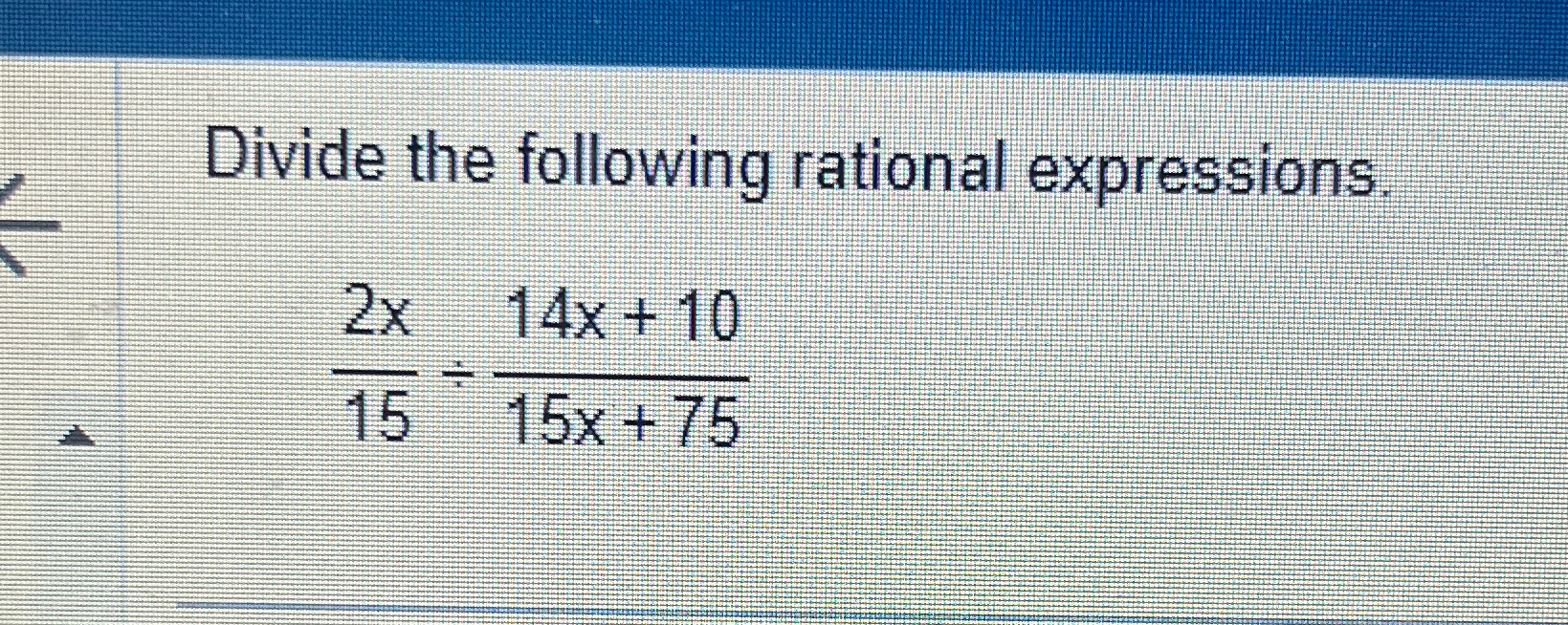 Solved Divide the following rational | Chegg.com