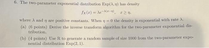 Solved 6 The Two Parameter Exponential Distribution