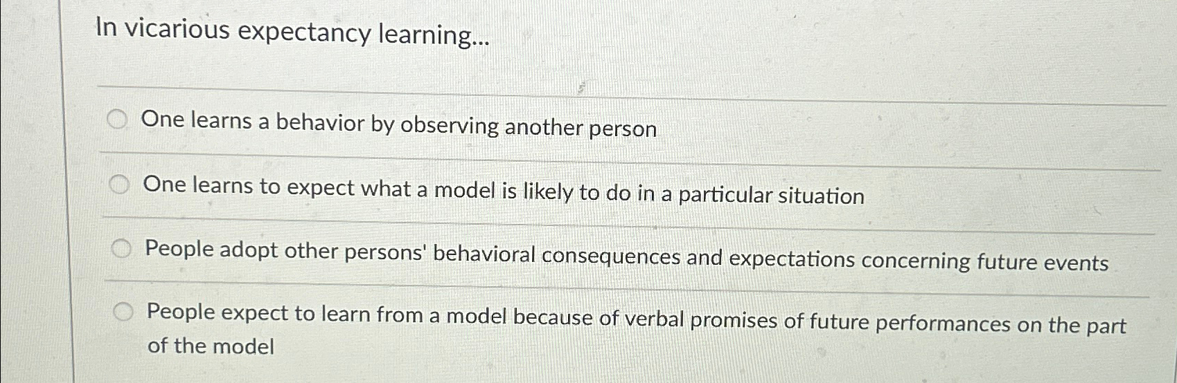 Solved In vicarious expectancy learning...One learns a | Chegg.com